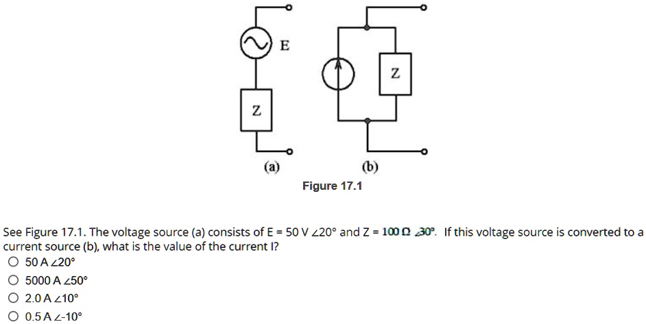 SOLVED: Z b Figure 17.1 See Figure 17.1.The voltage sourcea)consists of ...
