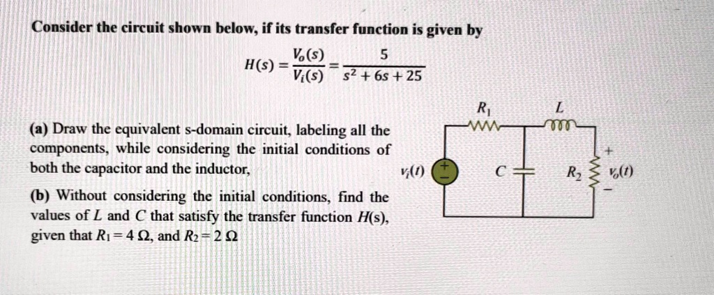 SOLVED: Consider the circuit shown below,if its transfer function is ...