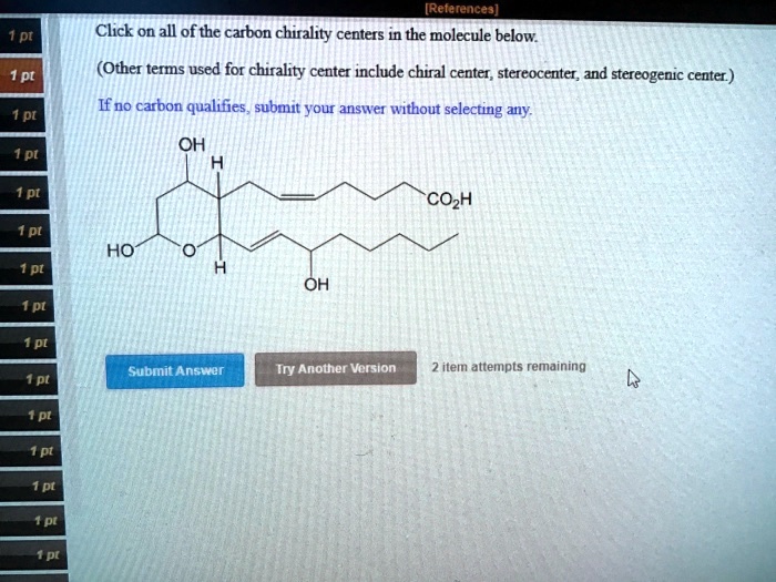Click on all of the carbon chirality centers in the molecule below ...