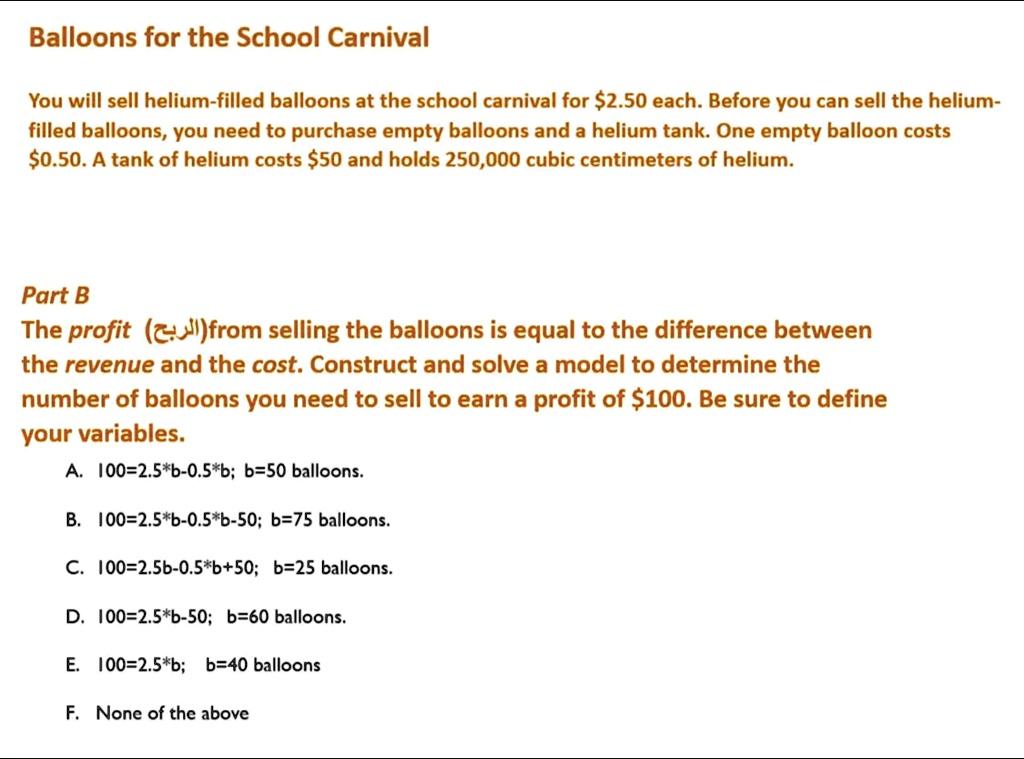 Balloons for the School Carnival You will sell helium-filled balloons ...