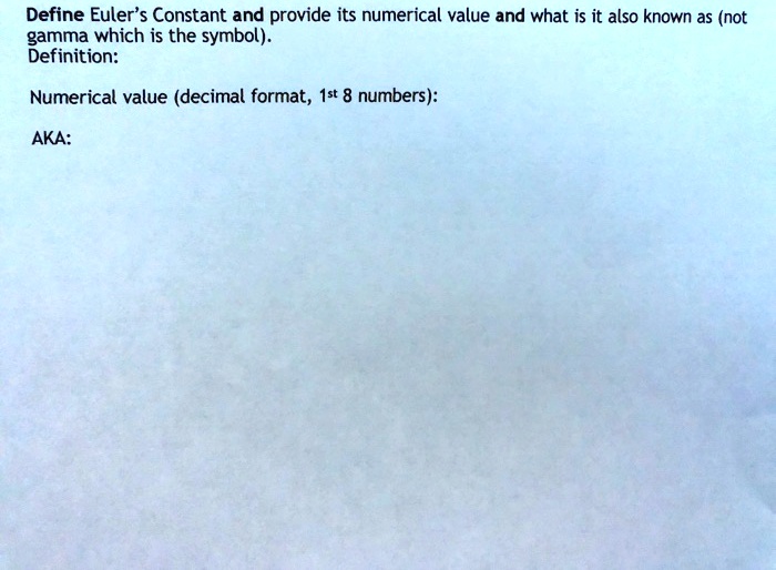 VIDEO solution: Define Euler's Constant and provide its numerical value ...