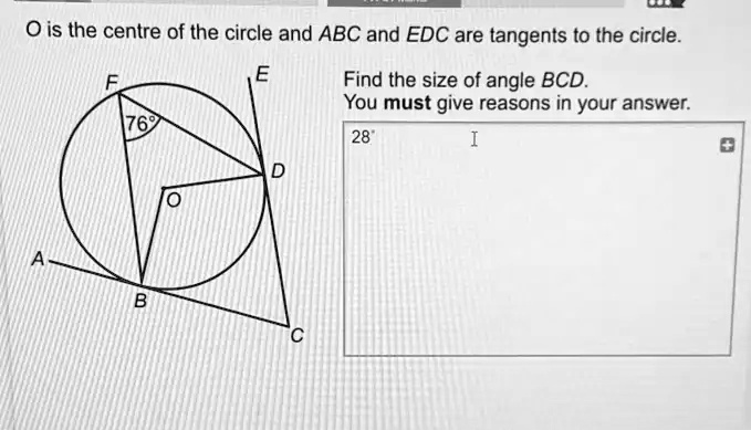 SOLVED: 0 is the centre of the circle and ABC and EDC are tangents to the circle Find the size ...