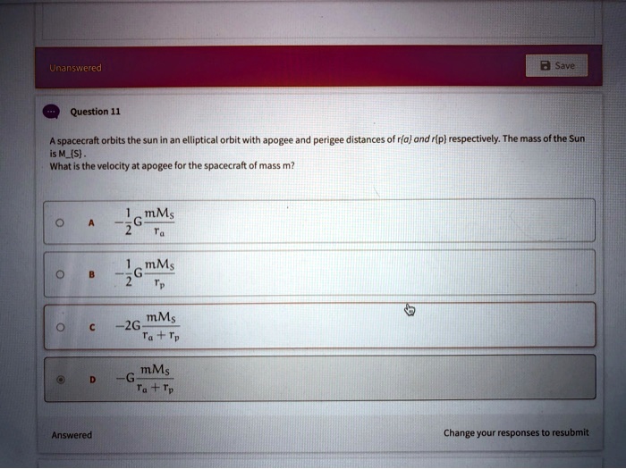 unansiered disave question 11 spacecralt orbits the sun in an ...