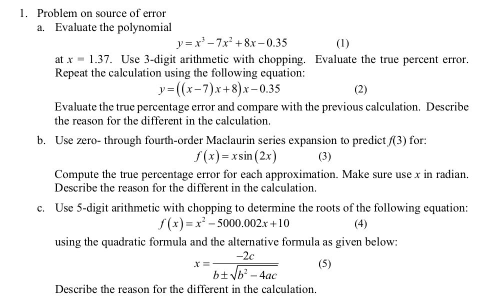 1. Problem on source of error a. Evaluate the polynomial y = x^3 - 7x^2 ...