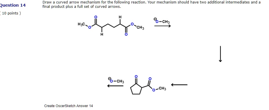 SOLVED: Draw curved arrow mechanism for the following reaction. Your mechanism should have two ...