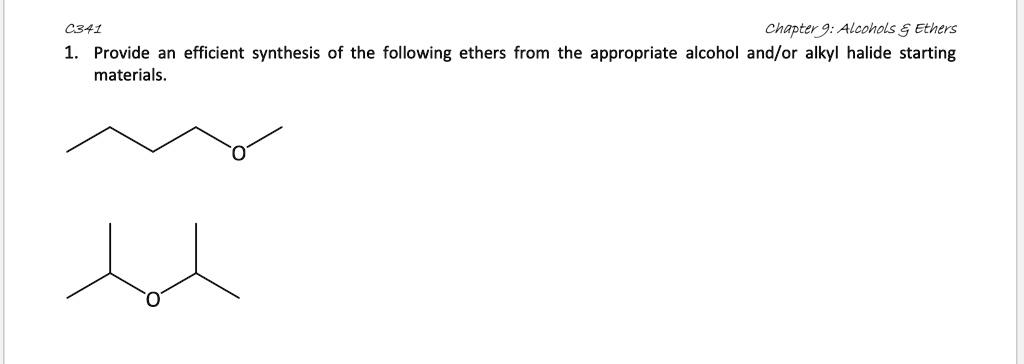 SOLVED: C341 Chapter 9: Alcohols Ethers Provide a efficient synthesis ...