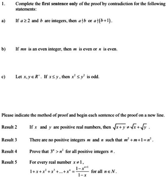 SOLVED:Complete the first sntence only of the proof by contradiction for the following ...