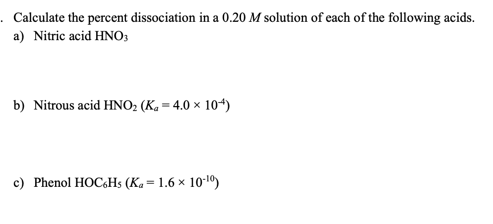 Calculate the percent dissociation in a 0.20 M solution of each of the ...
