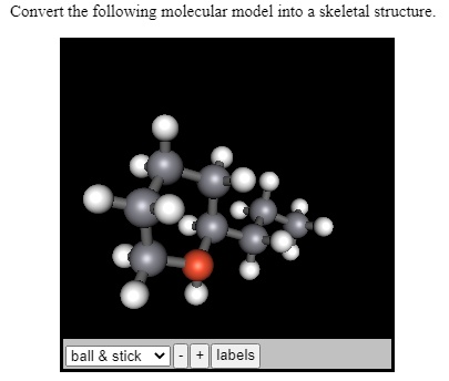 SOLVED: Convert the following molecular model into skeletal structure. ball stick labels