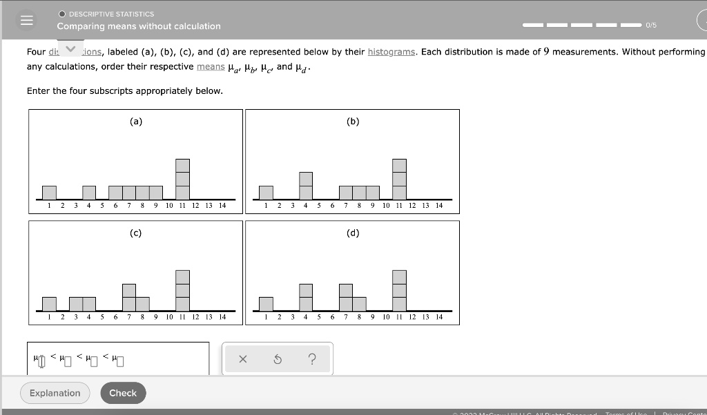 DESCRIPTIVE STATISTICS Comparing means without calculation 0/5 Four ...