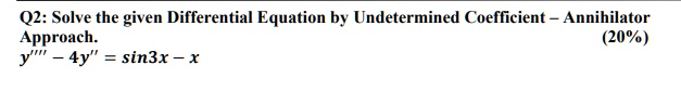 SOLVED:Q2: Solve the given Differential Equation by Undetermined ...