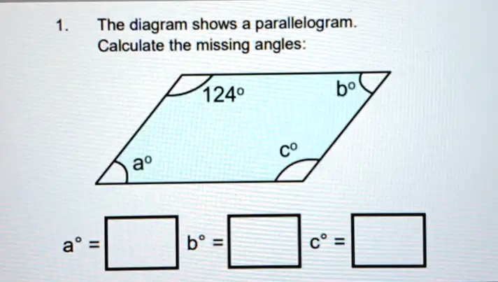 SOLVED: The diagram shows a parallelogram Calculate the missing angles: 1240 bo' ao