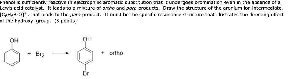 SOLVED: Phenol is sufficiently reactive in electrophilic aromatic ...