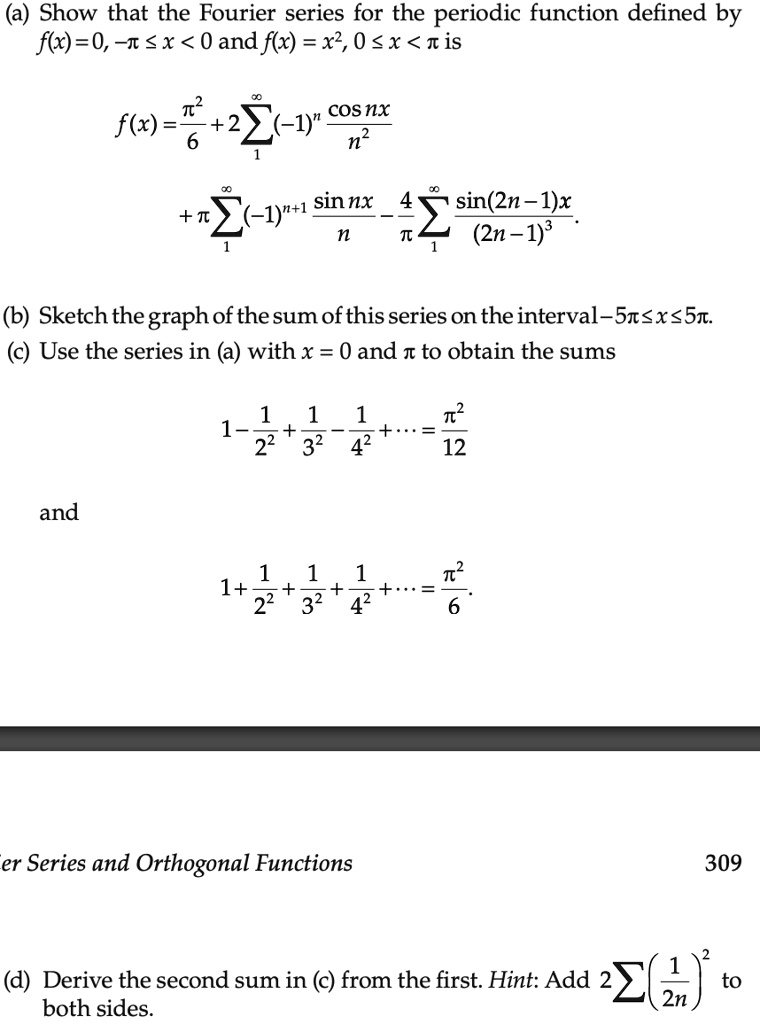 (a) Show that the Fourier series for the periodic function...
