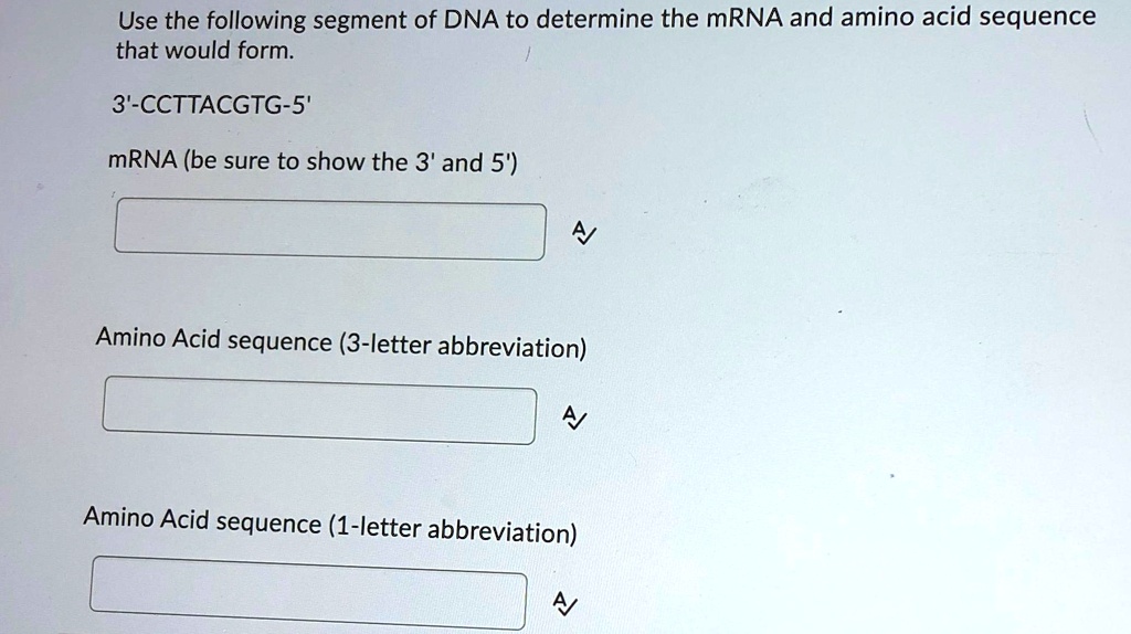 SOLVED: Use the following segment of DNA to determine the mRNA and ...