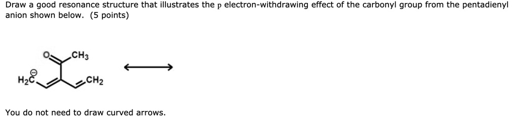 SOLVED: Draw good resonance structure that illustrates the p electron ...
