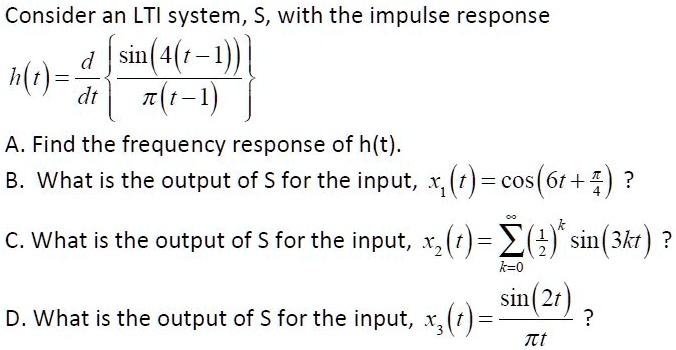 SOLVED: Title: Fourier Transforms Consider an LTI system, S, with the ...