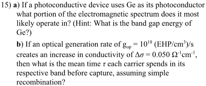 15 a if a photoconductive device uses ge as its photoconductor what ...