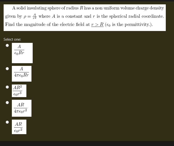 SOLVED: A solid insulating sphere of radius R has a non-uniform volume charge density given by p ...