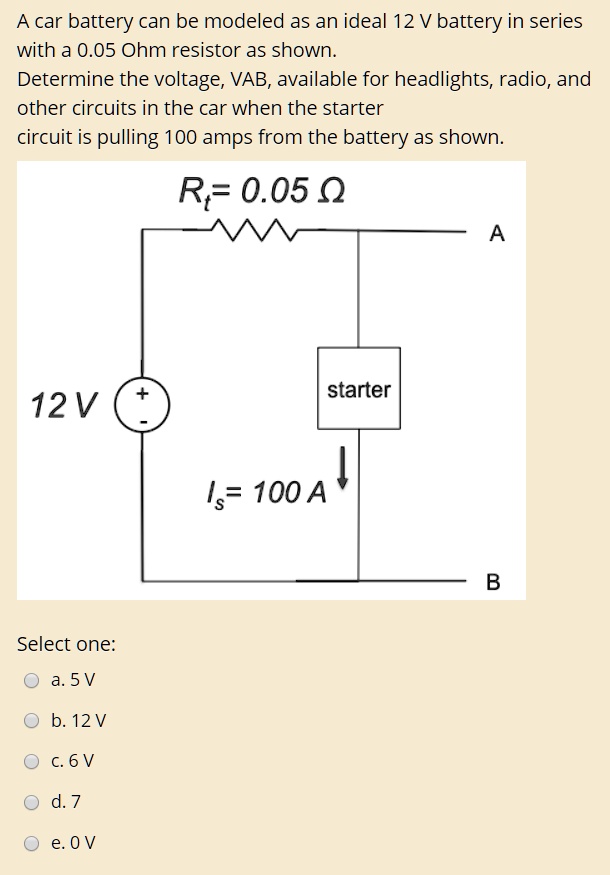 a car battery can be modeled as an ideal 12 v battery in series with a 005 ohm resistor as shown ...