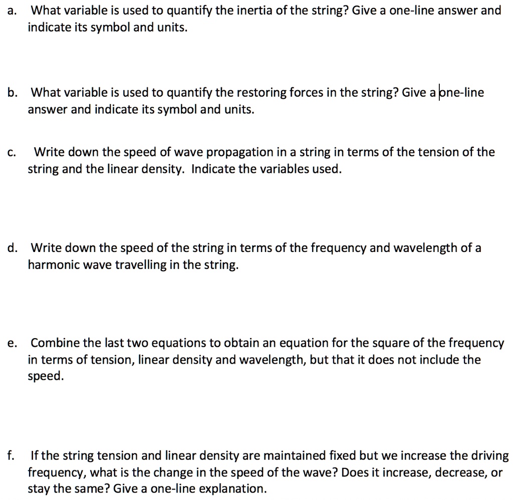 a what variable is used to quantify the inertia of the string give a ...