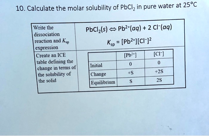 10 calculate the molar solubility of pbclz in pure water at 258c write ...