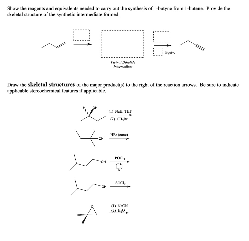 SOLVED: Text: Show the reagents and equivalents needed to carry out the ...