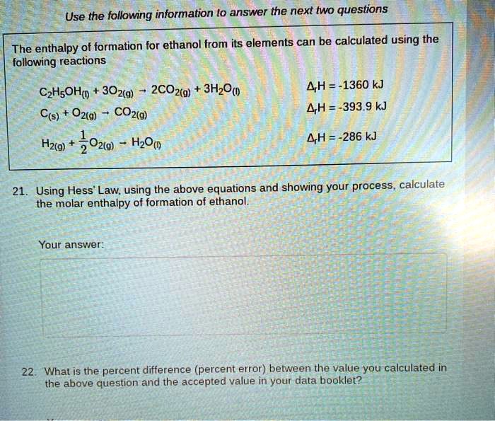 SOLVED: Use the followng information to answer the next two questions The enthalpy of formation ...