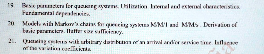 SOLVED: in summary please 19. Basic parameters for queueing systems. Utilization. Internal and ...