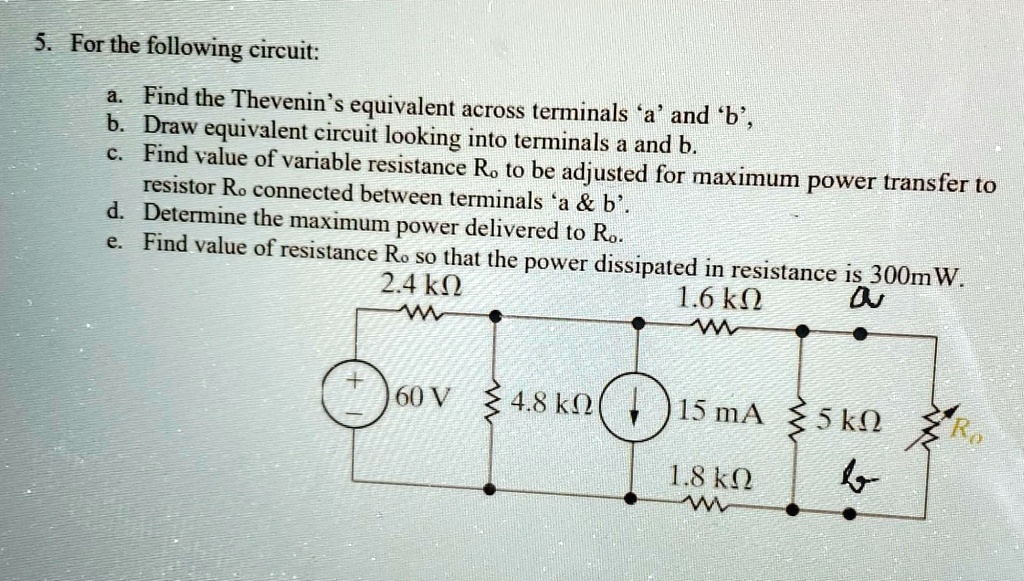 SOLVED: 5. For the following circuit: a. Find the Thevenin's equivalent across terminals a' and ...