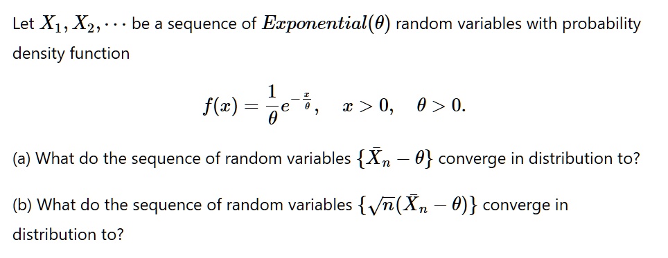 Let X1 X2 Be A Sequence Of Exponentialθ Random Variables With 6379