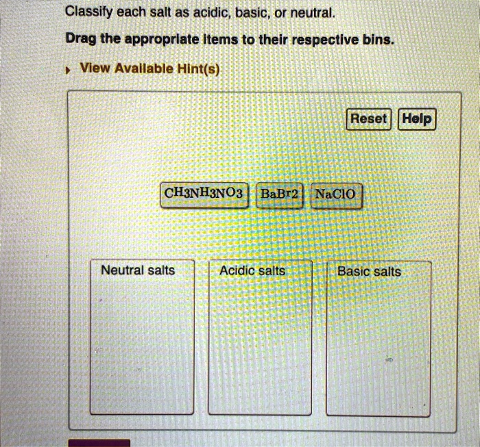 classify each salt as acidic basic or neutral drag the appropriate ...