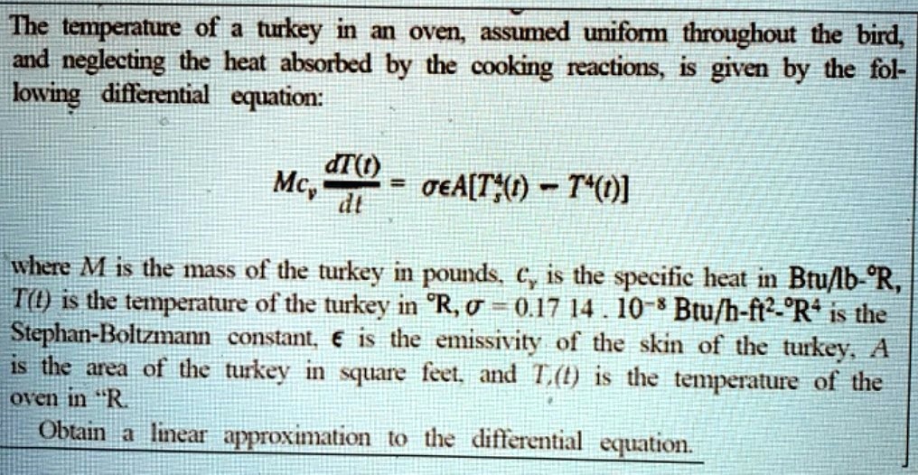 The temperature of a turkey in an oven, assumed to be uniform ...