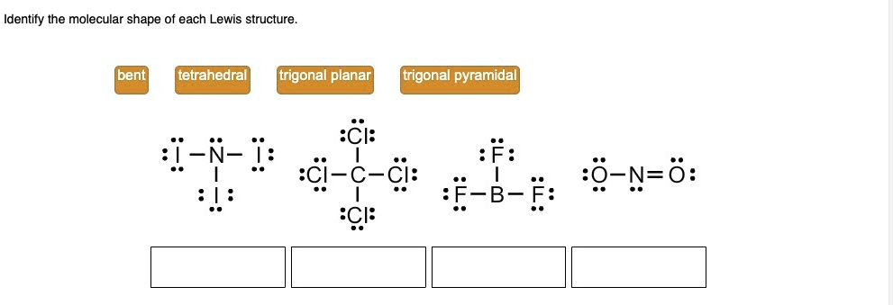 SOLVED: Identify the molecular shape of each Lewis structure. Identify ...