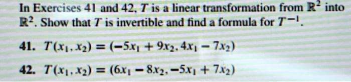question 42 pls In Exercises 41 and 42.T is a linear transformation from R-into R.Show that T is ...