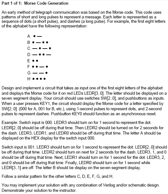 SOLVED: Part 1 of 1: Morse Code Generation An early method of telegraph communication was based ...