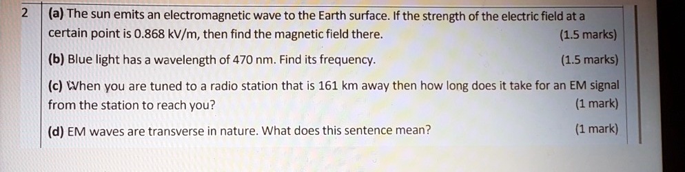 SOLVED: (a) The sun emits an electromagnetic wave to the Earth surface ...