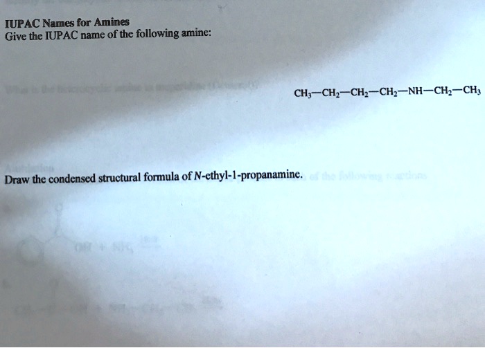 SOLVED: IUPAC Names for Amines Give the IUPAC name of the following amine: CHy - CHz CHzCH–NHCH ...