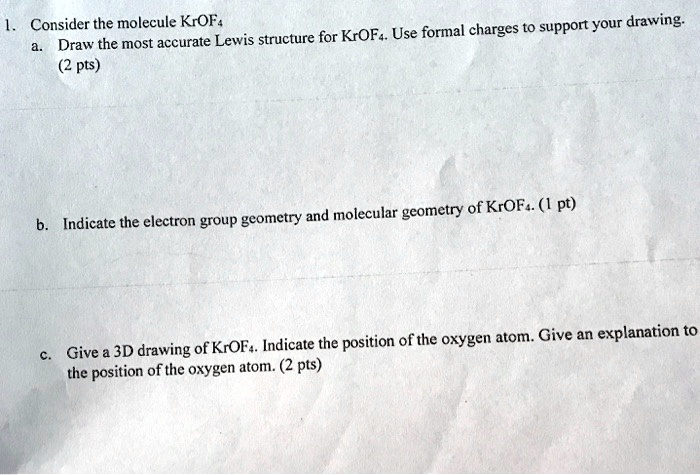 consider the molecule krof4 formal charges to support your drawing draw ...