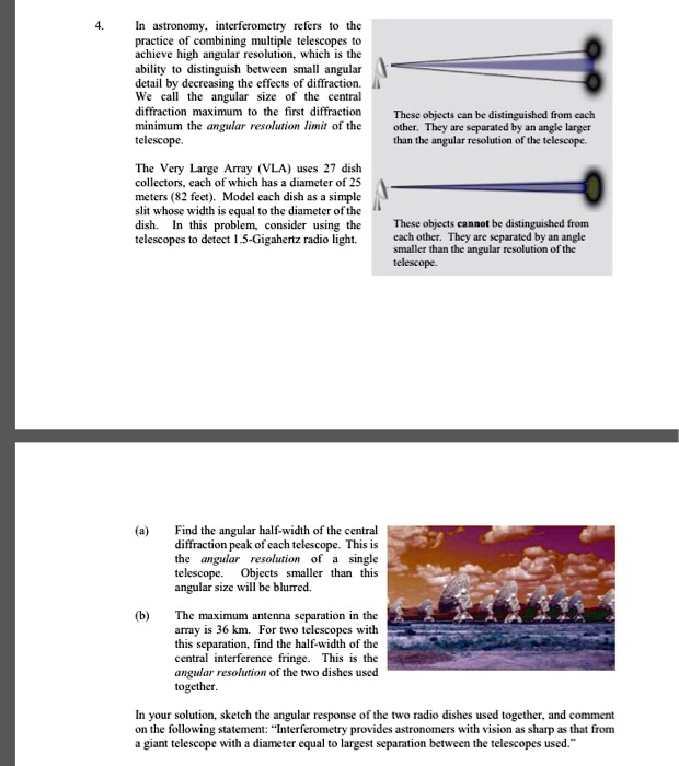 SOLVED: Ustronomi inierictometny nelers practice combining multiple telescopes achieve high ...