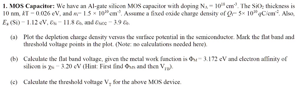 VIDEO solution: MOS Capacitor: We have an Al-gate silicon MOS capacitor ...
