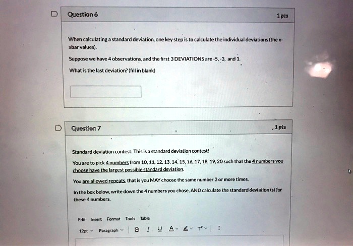question whcn calculating a standard deviation anekey step is to ...