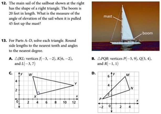 SOLVED: 12. The main sail of the sailboat shown at the right has the ...