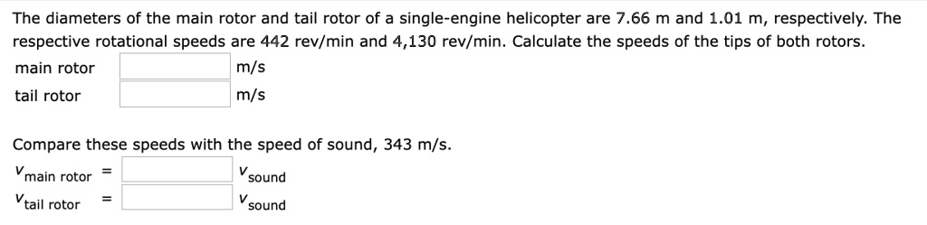 SOLVED:The diameters of the main rotor and tail rotor of a single ...