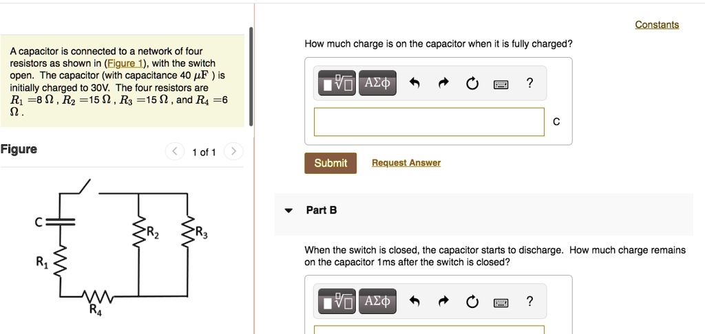 SOLVED: Constants How much charge is on the capacitor when it is fully charged? A capacitor is ...