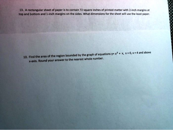 SOLVED: rectangular sheet of paper to contain 72 square inches of printed matter with 2-inch ...