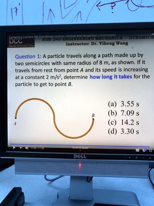 SOLVED: DYNAMIC Instructor: Dr. Yiheng Wang Question 1: A particle travels along a path made up ...