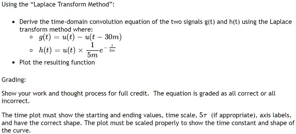 SOLVED: Using the "Laplace Transform Method Derive the time-domain convolution equation of the ...