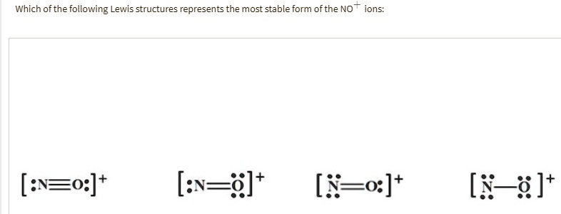 which ofthe following lewis structures represents the most stable form ...