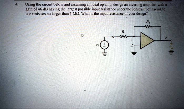4. Using the circuit below and assuming an ideal op amp, design an inverting amplifier with a ...